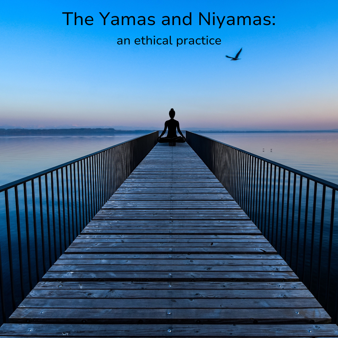The Yamas and Niyamas - an ethical practice - Yellow Your Spirit